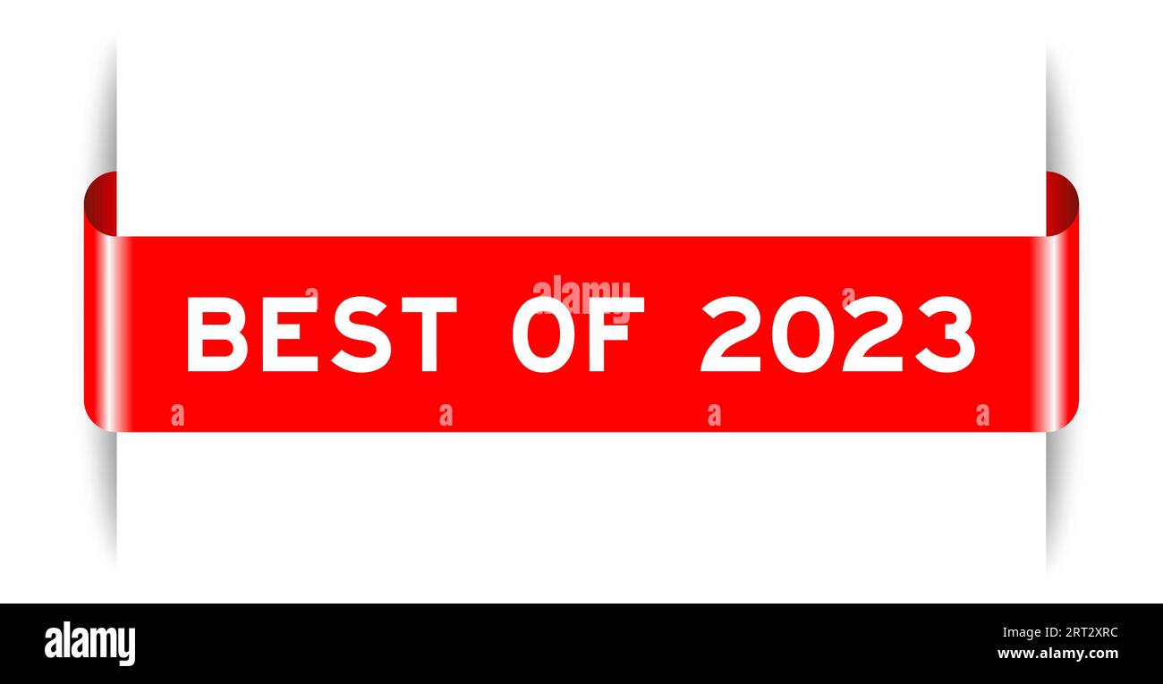 Red color inserted label banner with word best of 2023 on white ...