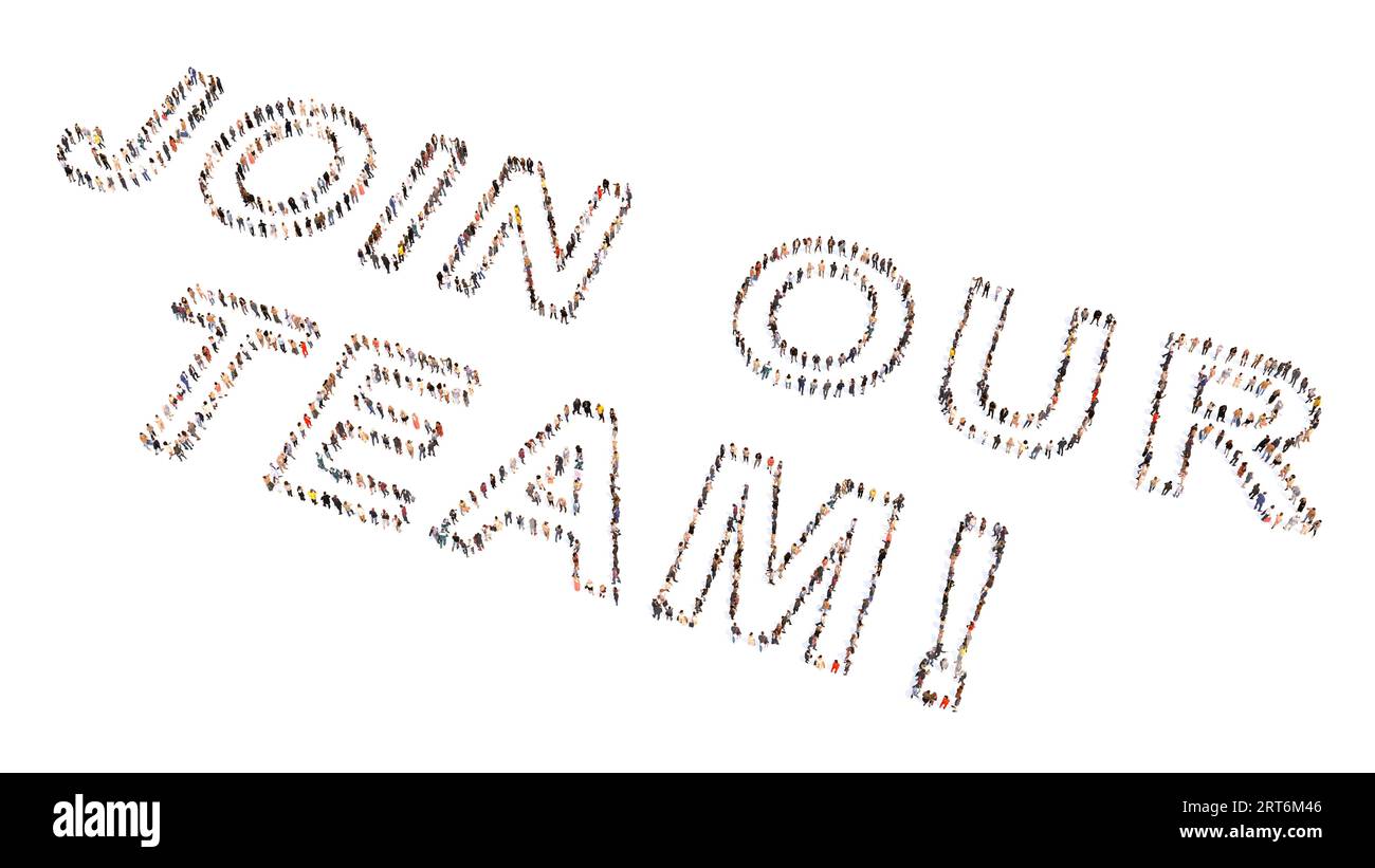 Concept conceptual large community of people forming the JOIN OUR TEAM ...