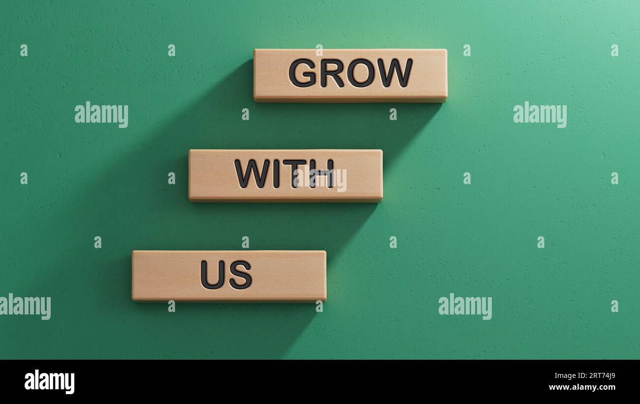 Grow with us symbol. Wooden blocks with words Grow with us.Business and Grow with us concept ...