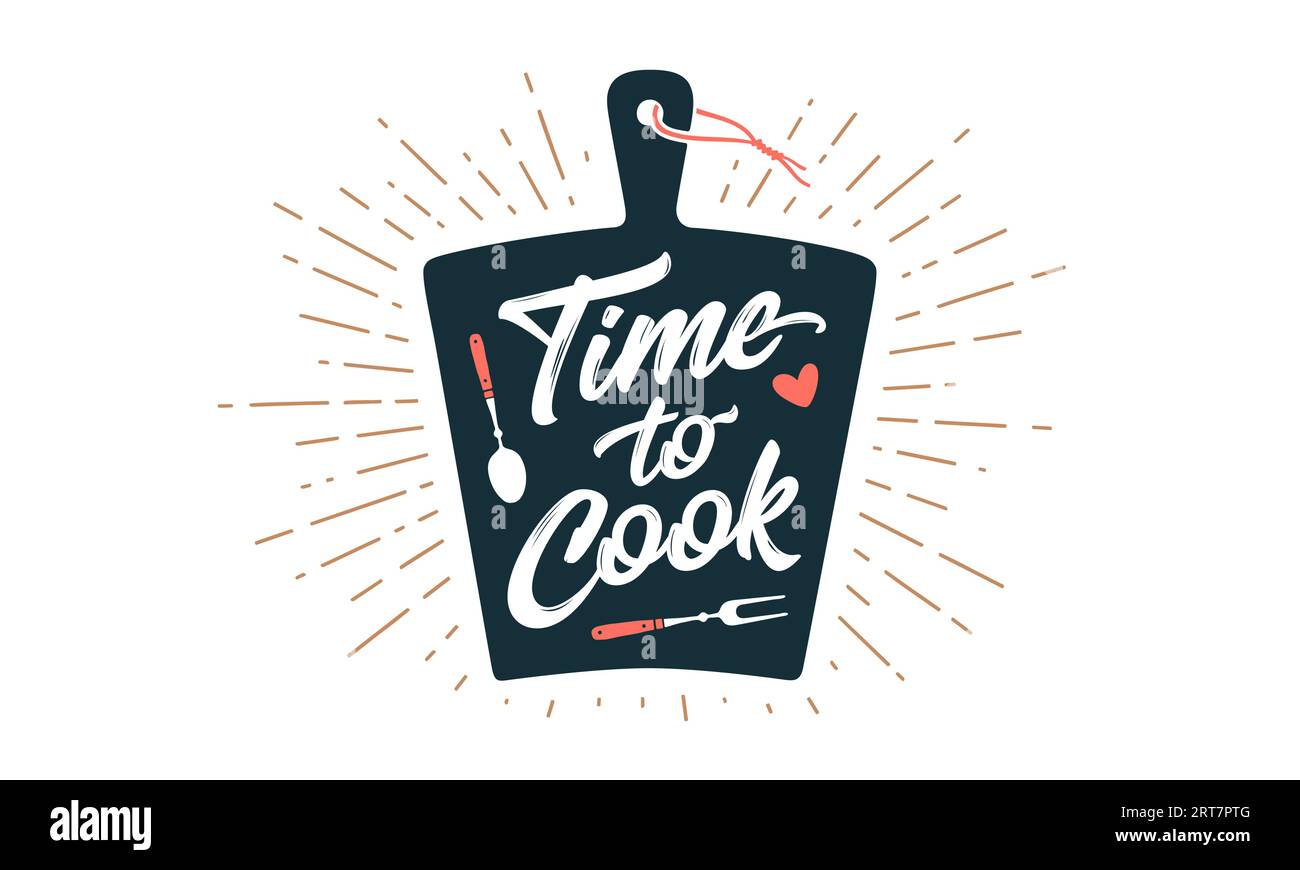 Lettering Time to Cook. Kitchen cutting board. Wall decor, poster, sign ...