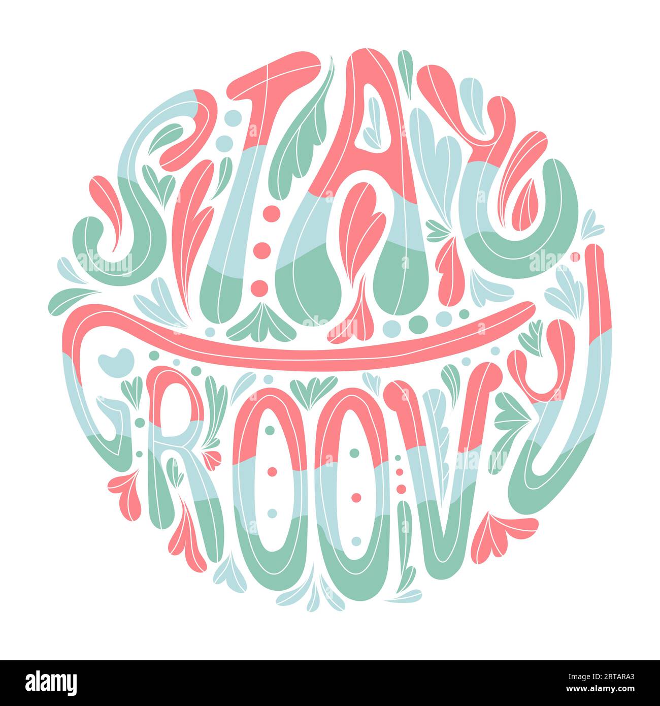 Typography Stay Groovy Lettering Stock Vector Image & Art - Alamy