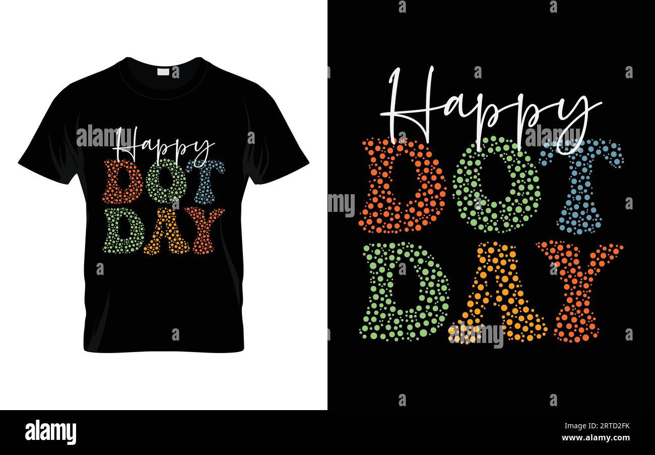 Funny Polka Happy Dot Day International Dot Day T-Shirt Stock Vector ...