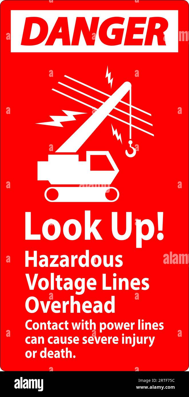 Danger Sign Look Up Hazardous Voltage Lines Overhead Stock Vector Image ...