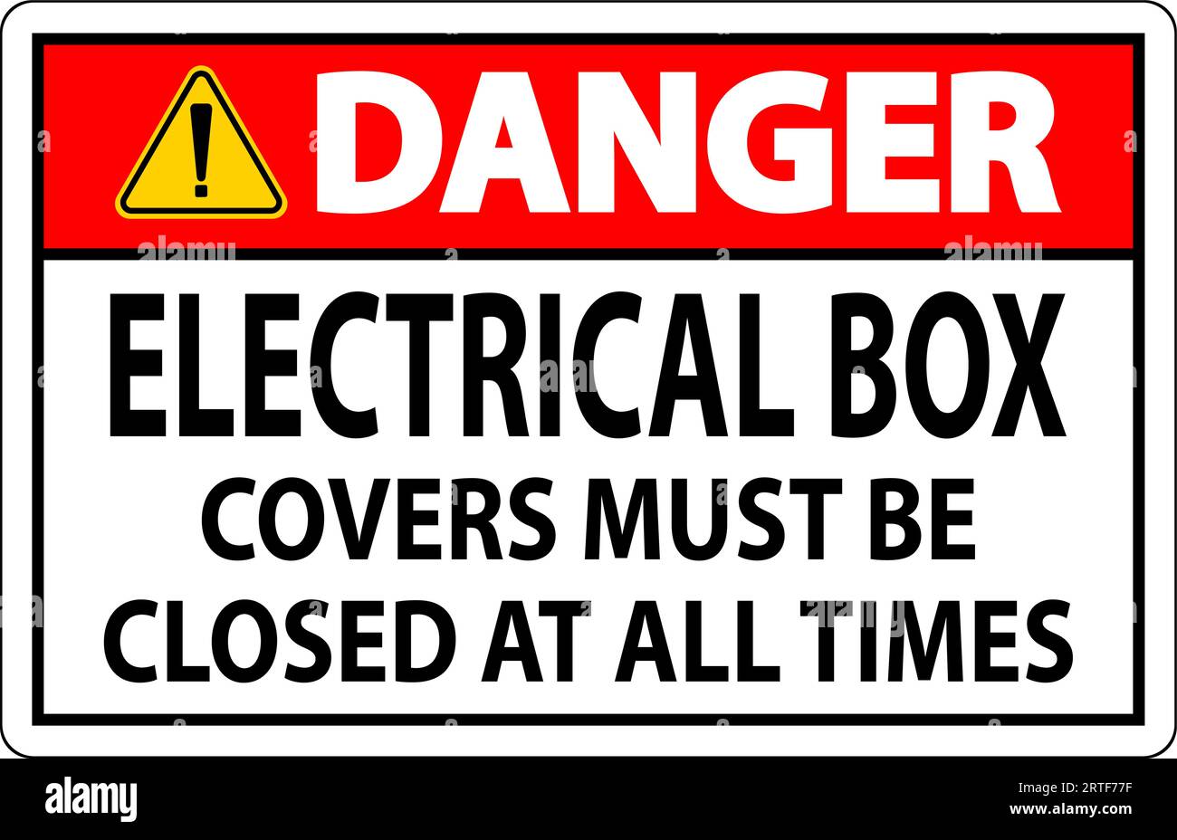 Danger Sign Electrical Box Covers Must Be Closed At All Times Stock ...