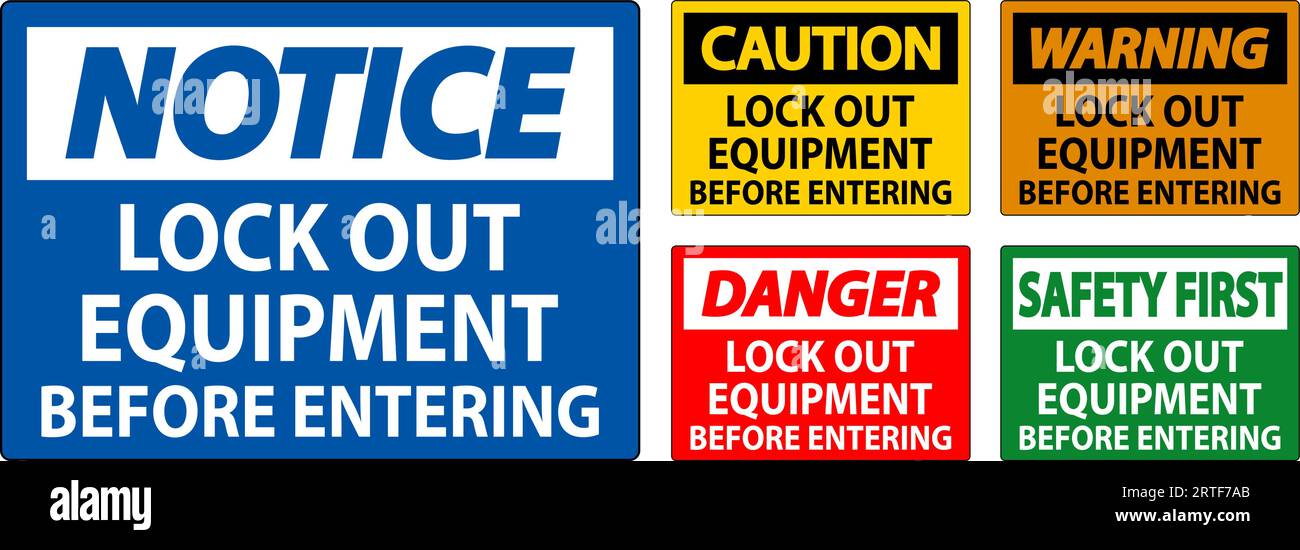 Danger Sign, Lock Out Equipment Before Entering Stock Vector Image ...