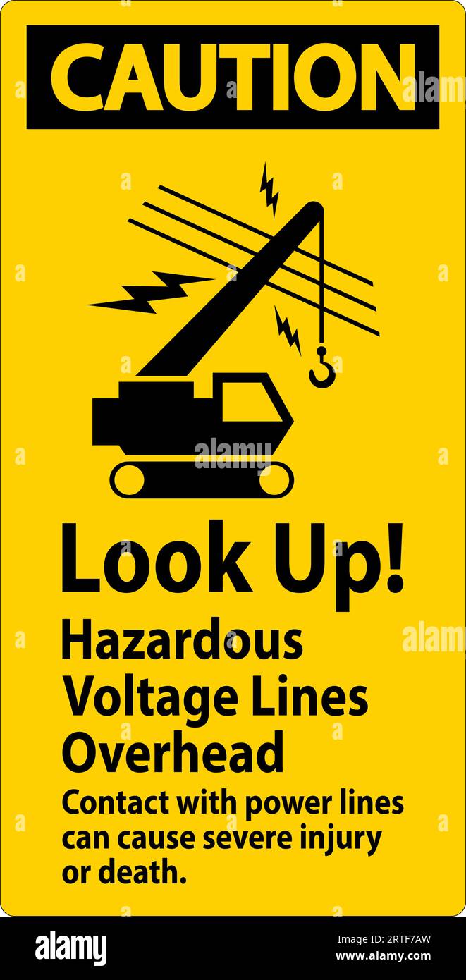 Caution Sign Look Up Hazardous Voltage Lines Overhead Stock Vector ...