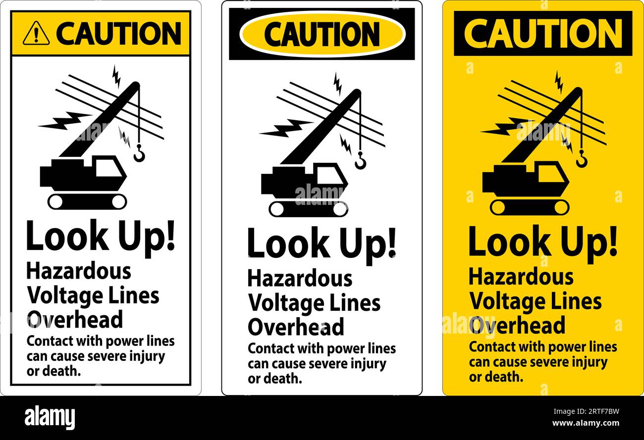 Caution Sign Look Up Hazardous Voltage Lines Overhead Stock Vector ...