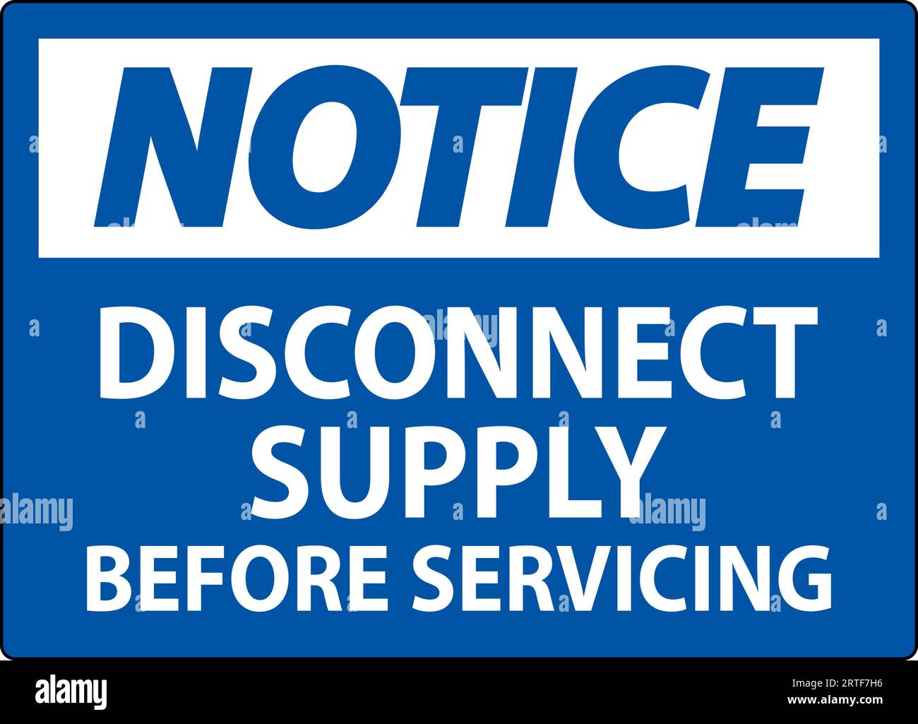 Notice Sign Disconnect Supply Before Servicing Sign Stock Vector Image ...