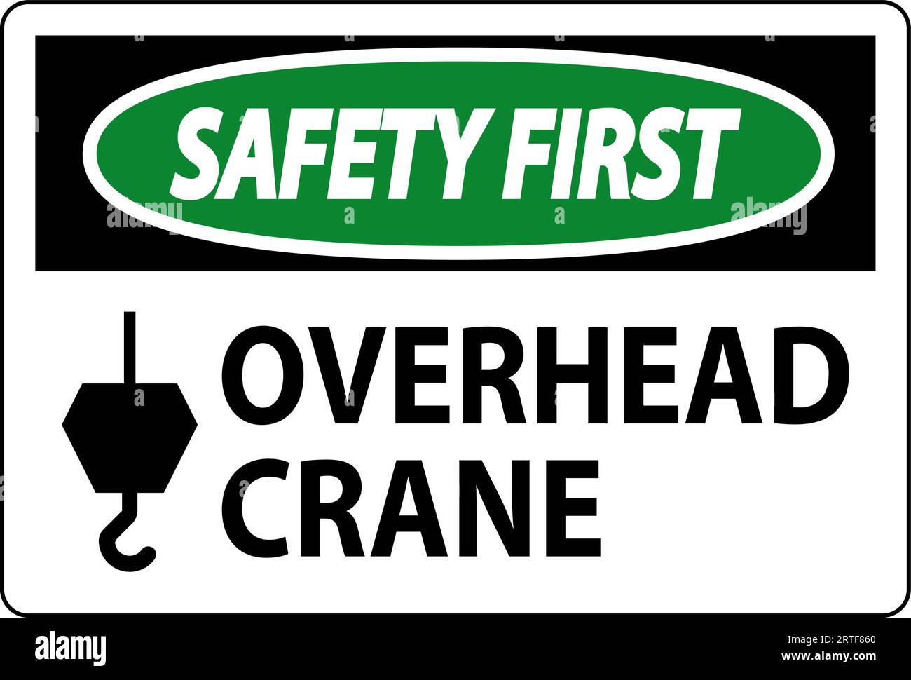 Safety First Sign, Overhead Crane Stock Vector Image & Art - Alamy