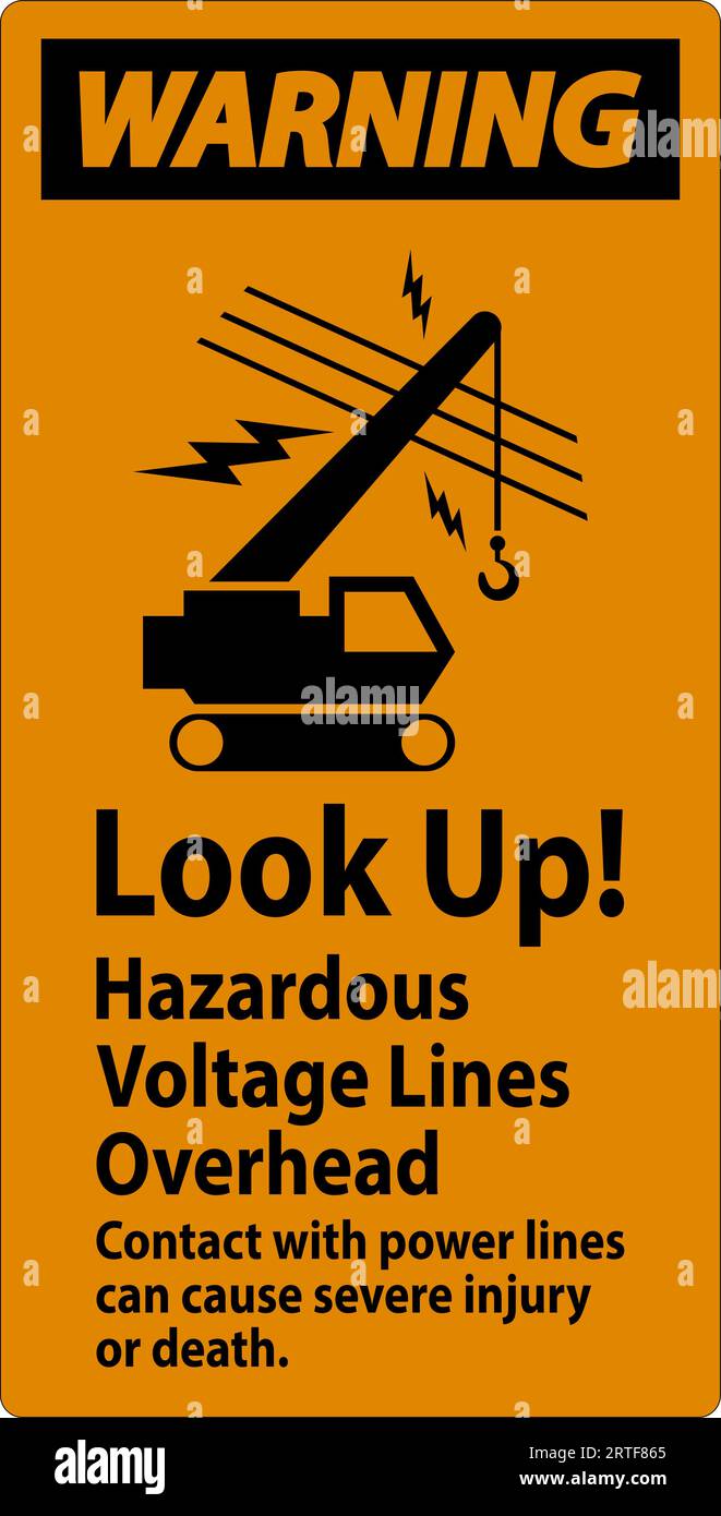 Warning Sign Look Up Hazardous Voltage Lines Overhead Stock Vector ...