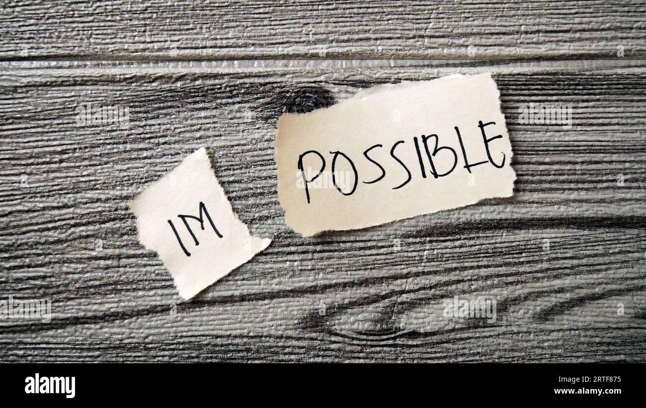 Im Possible. I can, goal achievement, possible, potential, real overcoming. unpossible is ...
