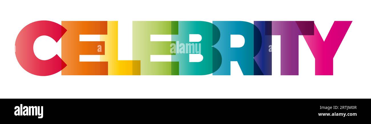 The word Celebrity. Vector banner with the text colored rainbow Stock ...