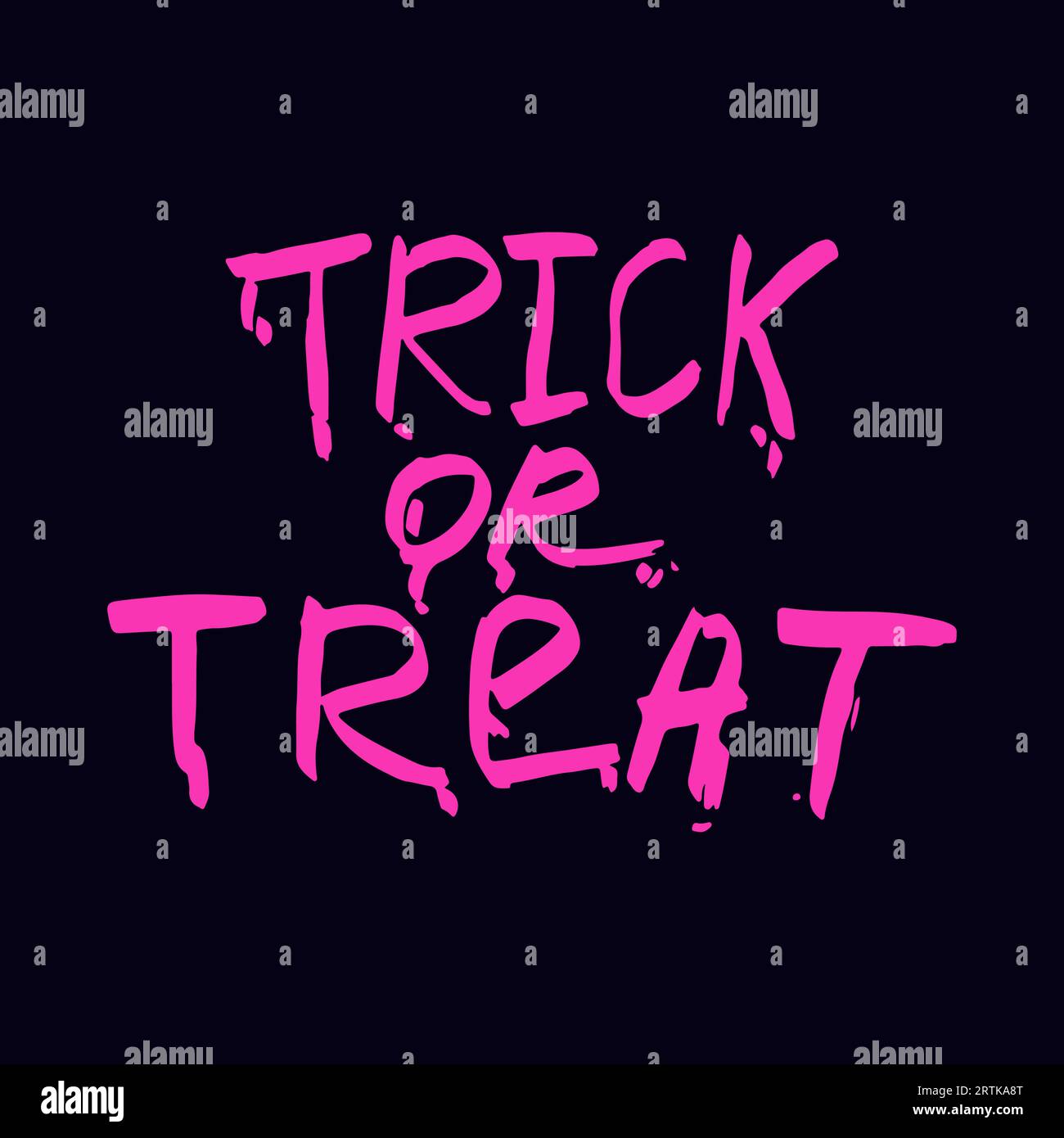 Slogan Halloween is a trick or treat. Pink on a dark background. Street ...