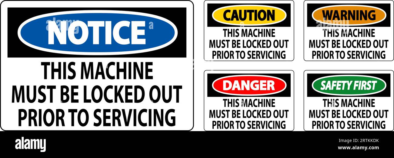 Caution Machine Sign This Machine Must Be Locked Out Prior To Servicing ...