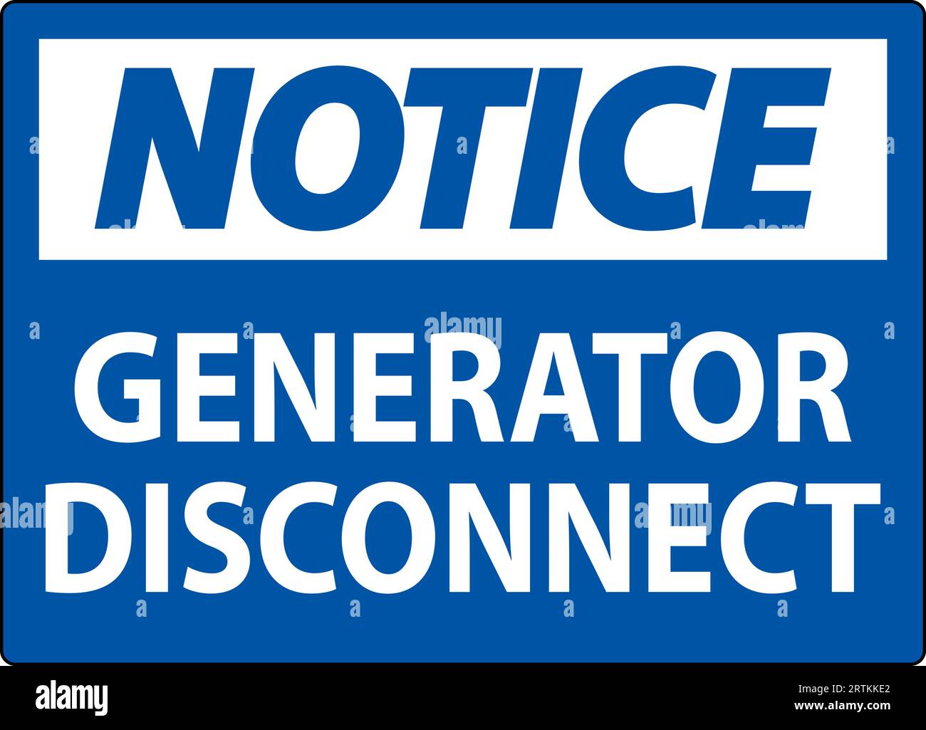 Notice Sign Generator Disconnect Stock Vector Image & Art - Alamy