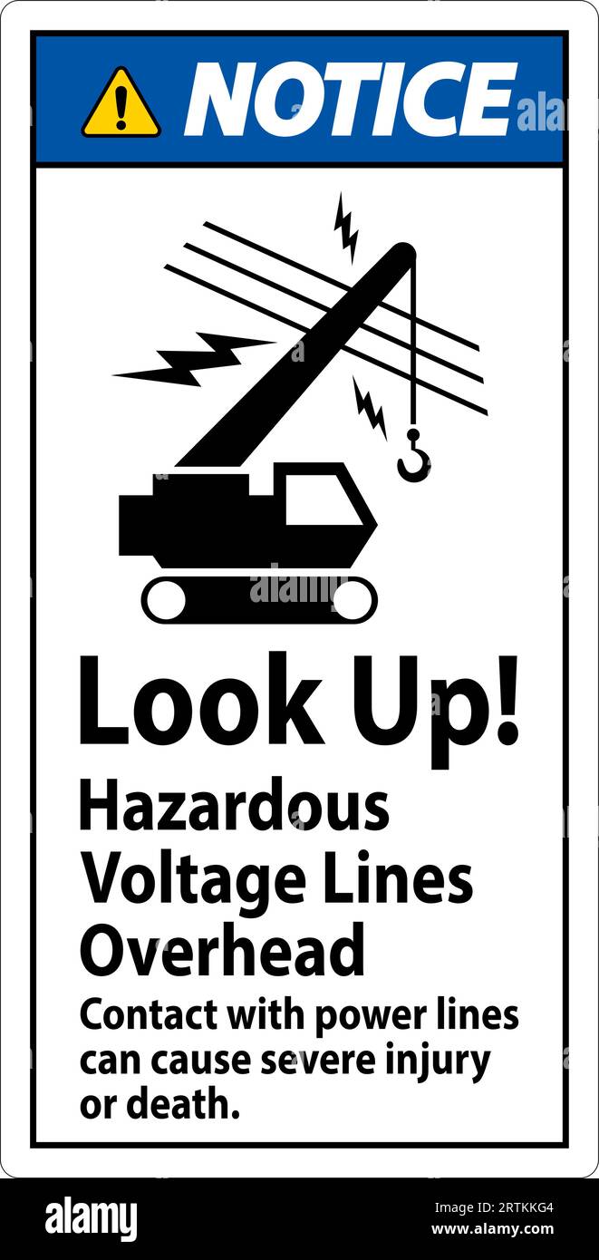 Notice Sign Look Up Hazardous Voltage Lines Overhead Stock Vector Image ...