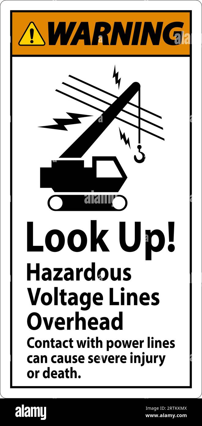 Warning Sign Look Up Hazardous Voltage Lines Overhead Stock Vector ...