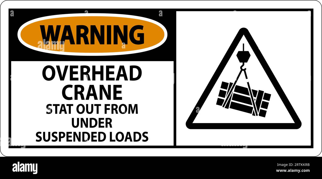 Warning Sign, Overhead Crane Suspended Loads Stock Vector Image & Art ...