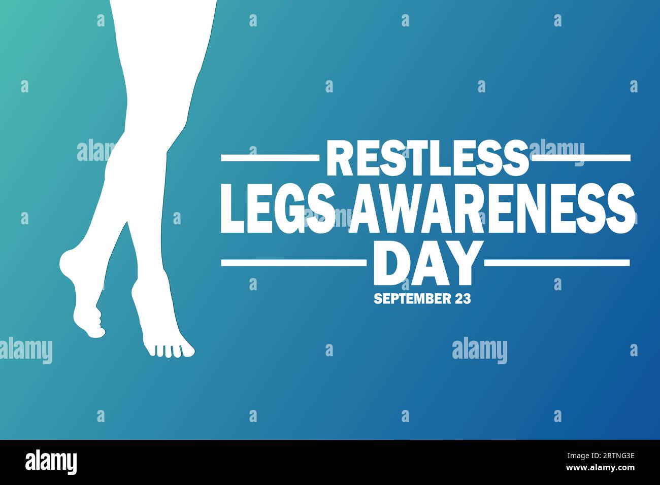 Restless Legs Awareness Day. September 23. Holiday concept. Template ...