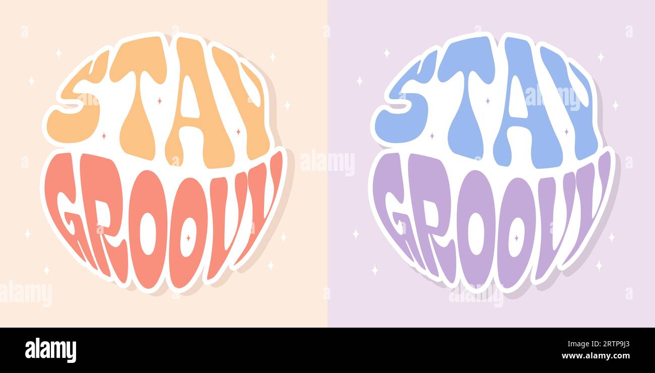 Typography Stay Groovy Lettering Stock Vector Image & Art - Alamy