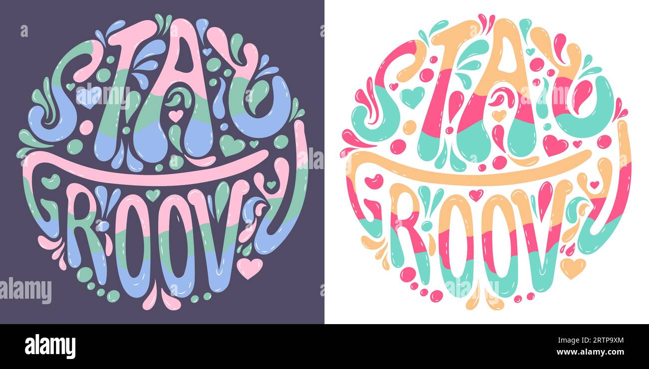 Typography Stay Groovy Lettering Stock Vector Image & Art - Alamy