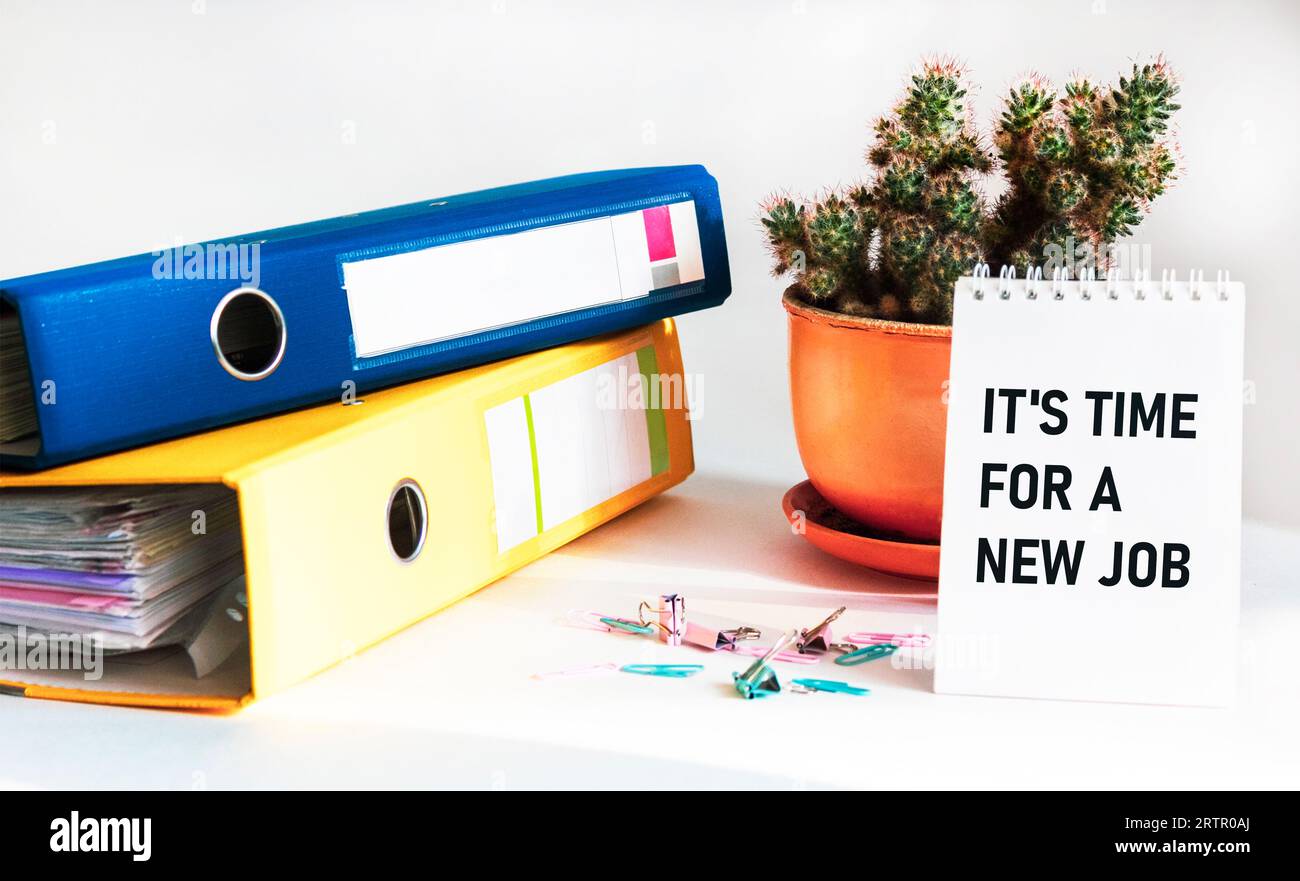 It's time for a new job, written in a notebook. Concept for business ...