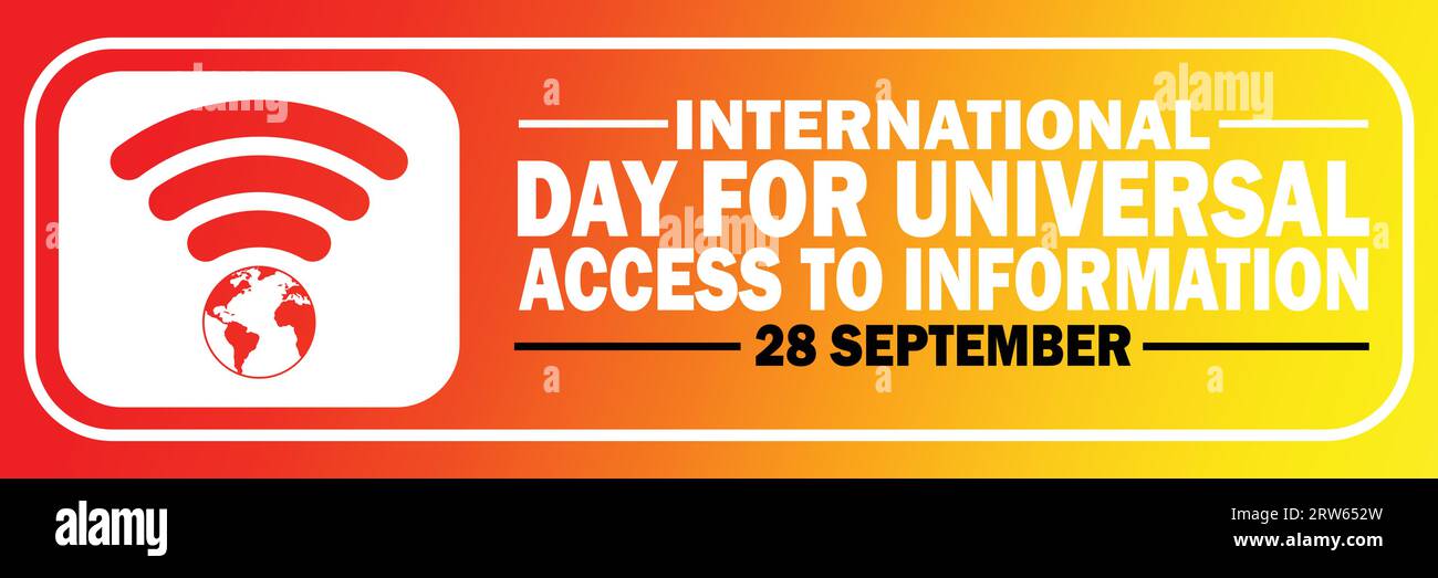 International Day for Universal Access to Information. September 28 ...