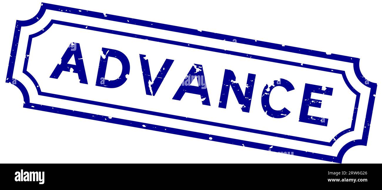 Grunge blue advance word rubber seal stamp on white background Stock ...