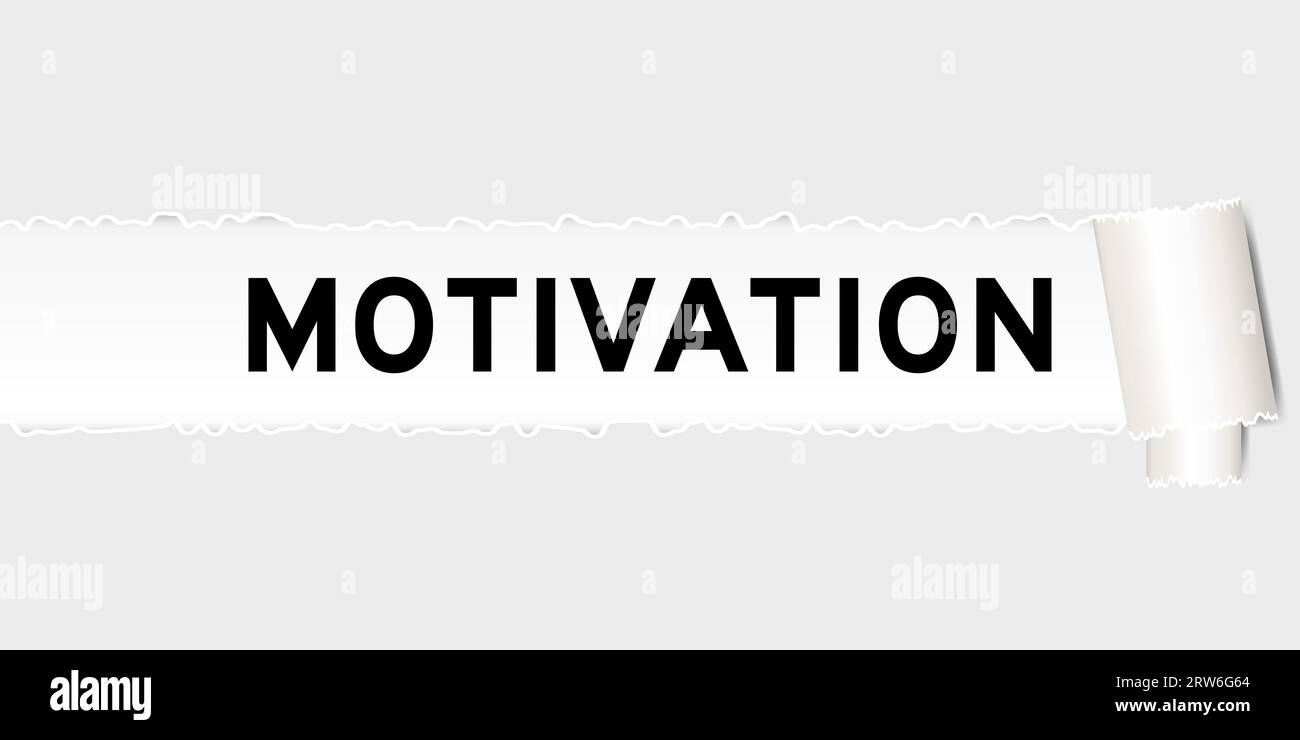 Ripped gray paper background that have word motivation under torn part ...