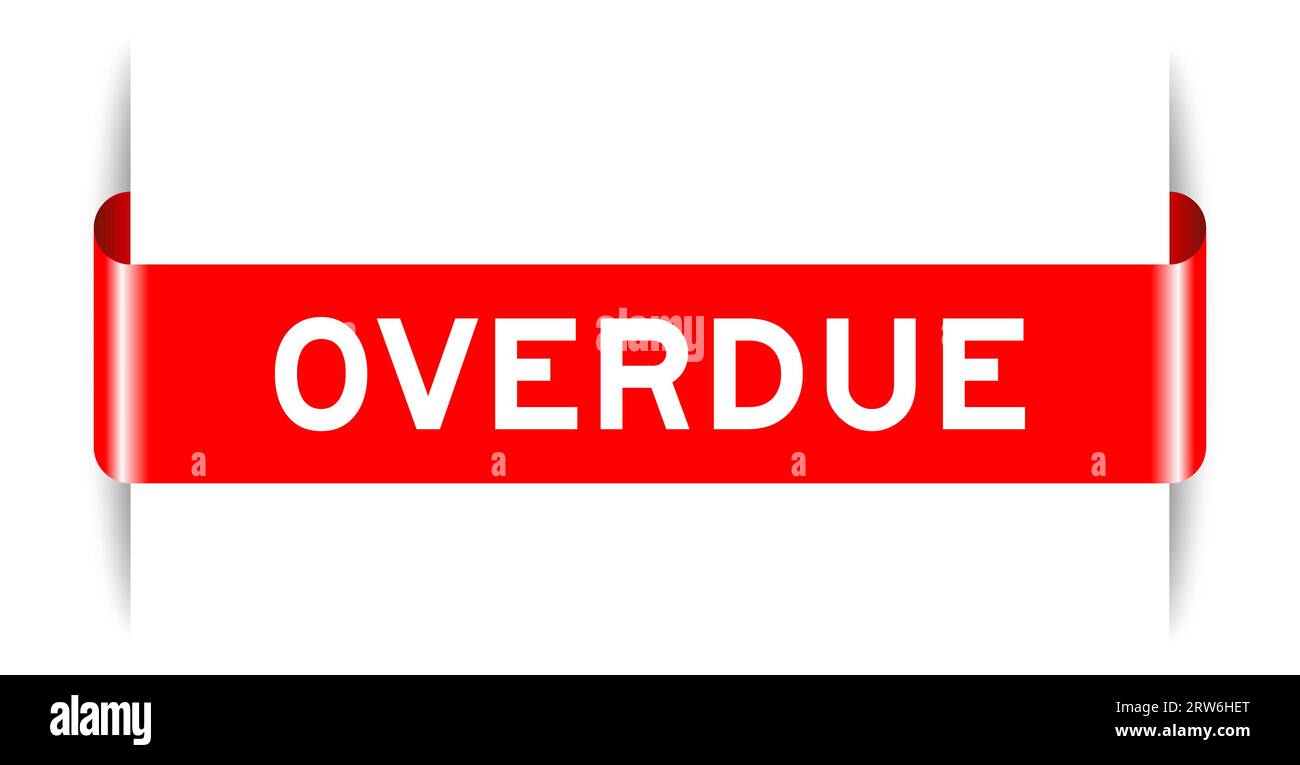 Red color inserted label banner with word overdue on white background ...