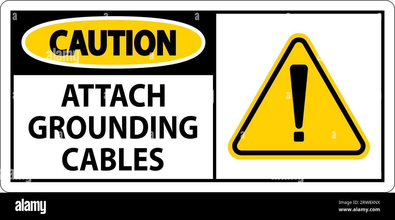 Caution Sign Attach Grounding Cables Stock Vector Image & Art - Alamy