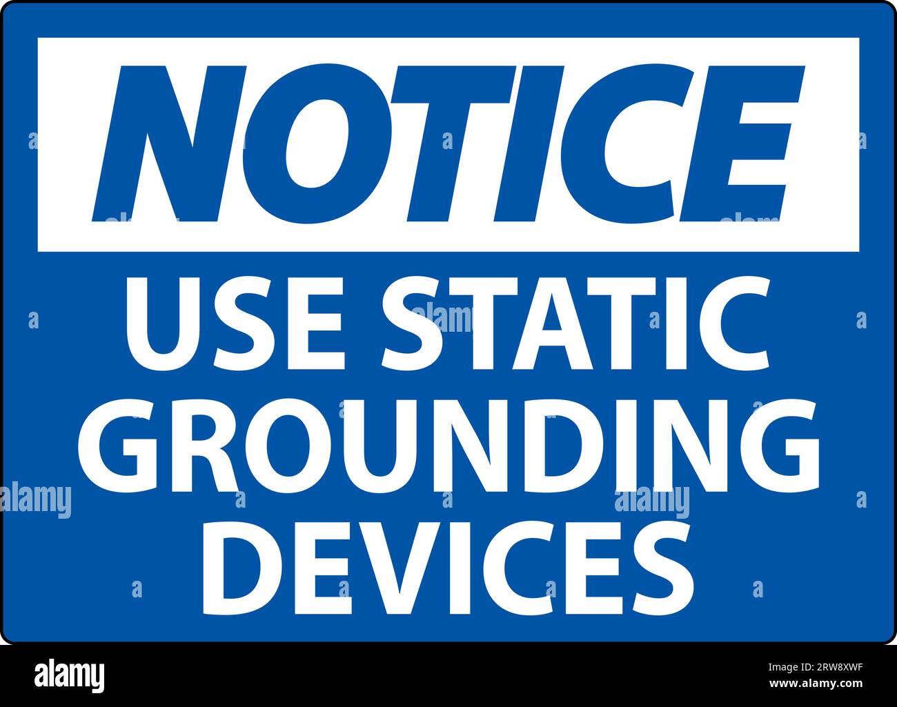 Notice Sign Use Static Grounding Devices Stock Vector Image & Art - Alamy