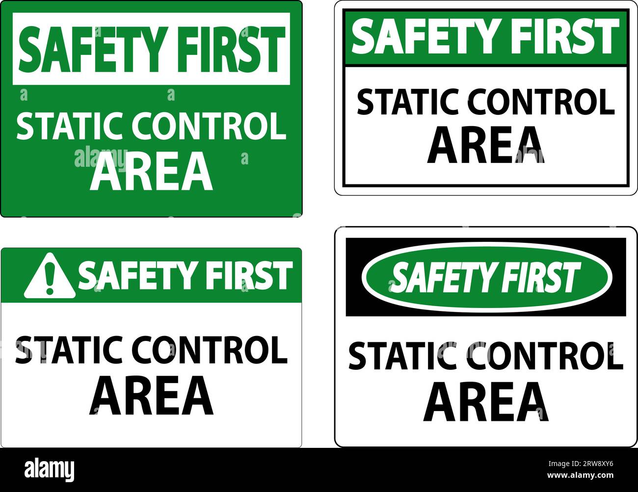 Safety First Sign Static Control Area Stock Vector Image & Art - Alamy