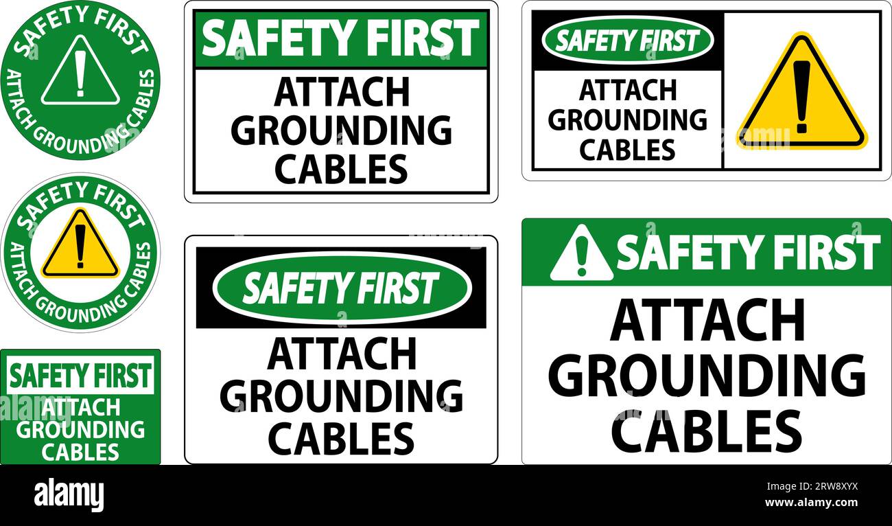 Safety First Sign Attach Grounding Cables Stock Vector Image & Art - Alamy