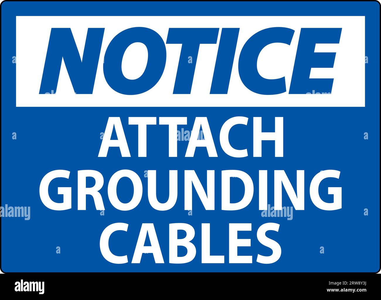 Notice Sign Attach Grounding Cables Stock Vector Image & Art - Alamy