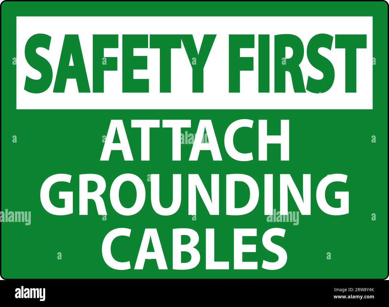 Safety First Sign Attach Grounding Cables Stock Vector Image & Art - Alamy