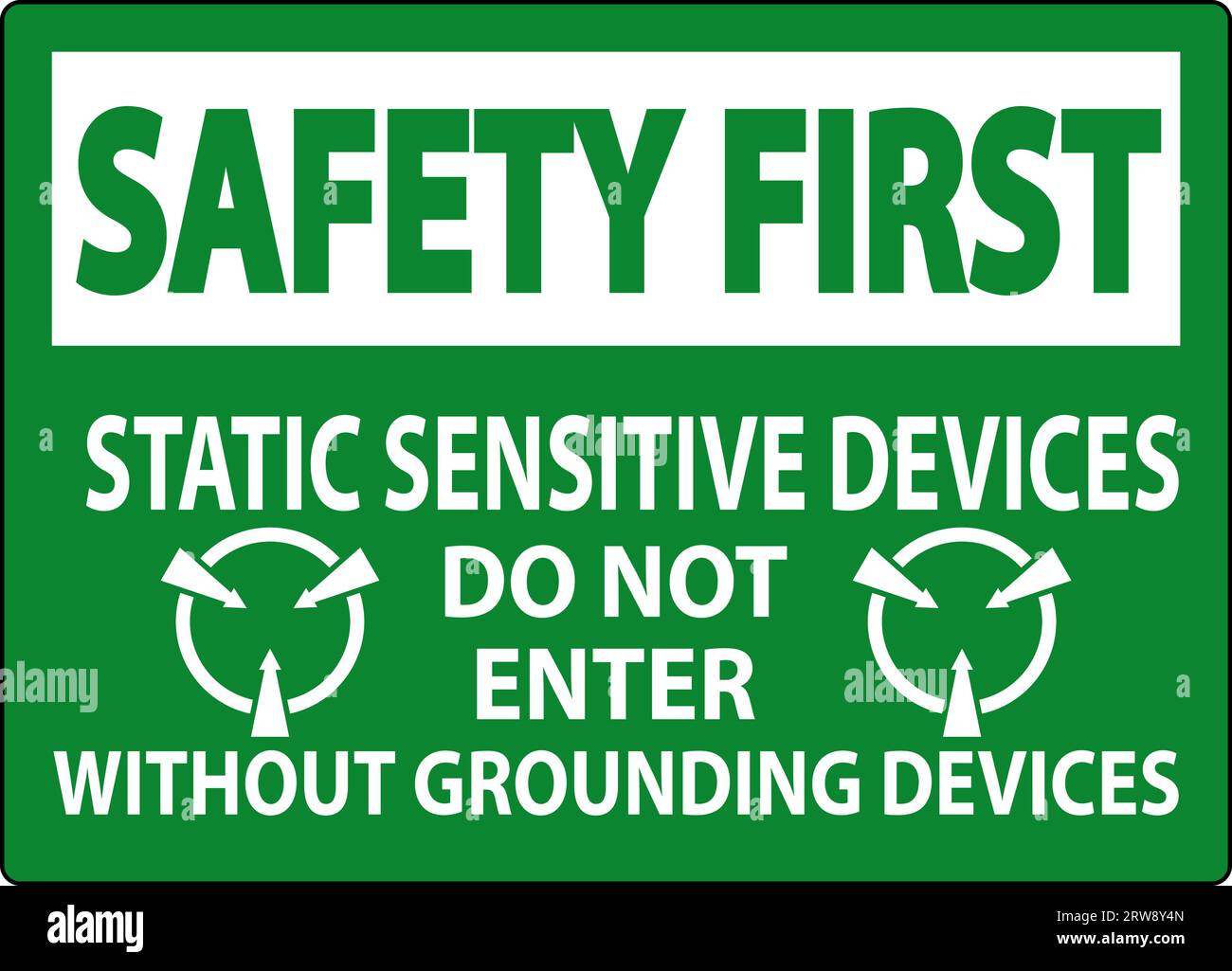 Safety First Sign Static Sensitive Devices Do Not Enter Without ...