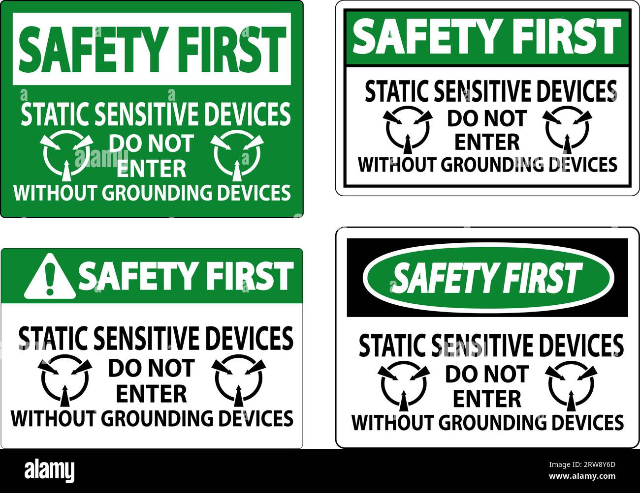Safety First Sign Static Sensitive Devices Do Not Enter Without Grounding Devices Stock Vector