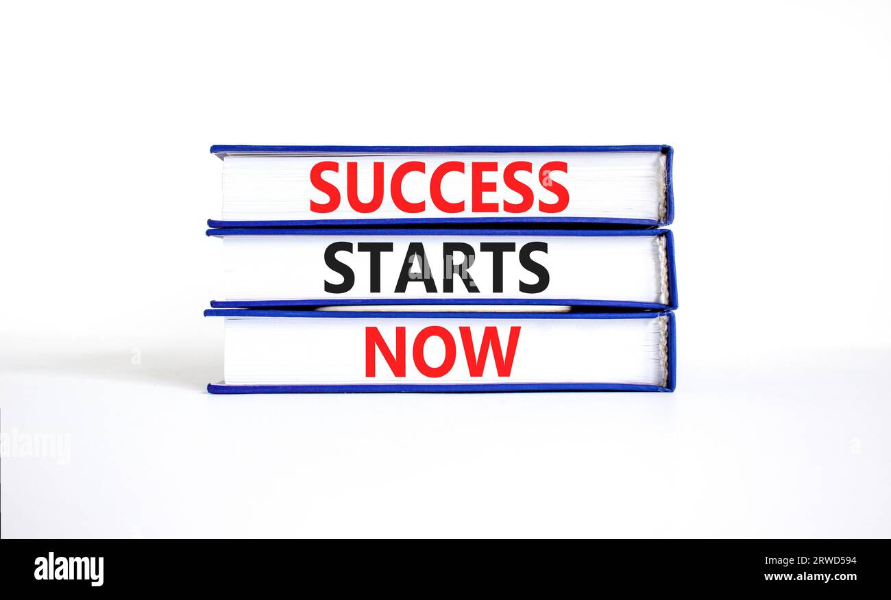 Success starts now symbol. Concept word Success starts now on beautiful ...