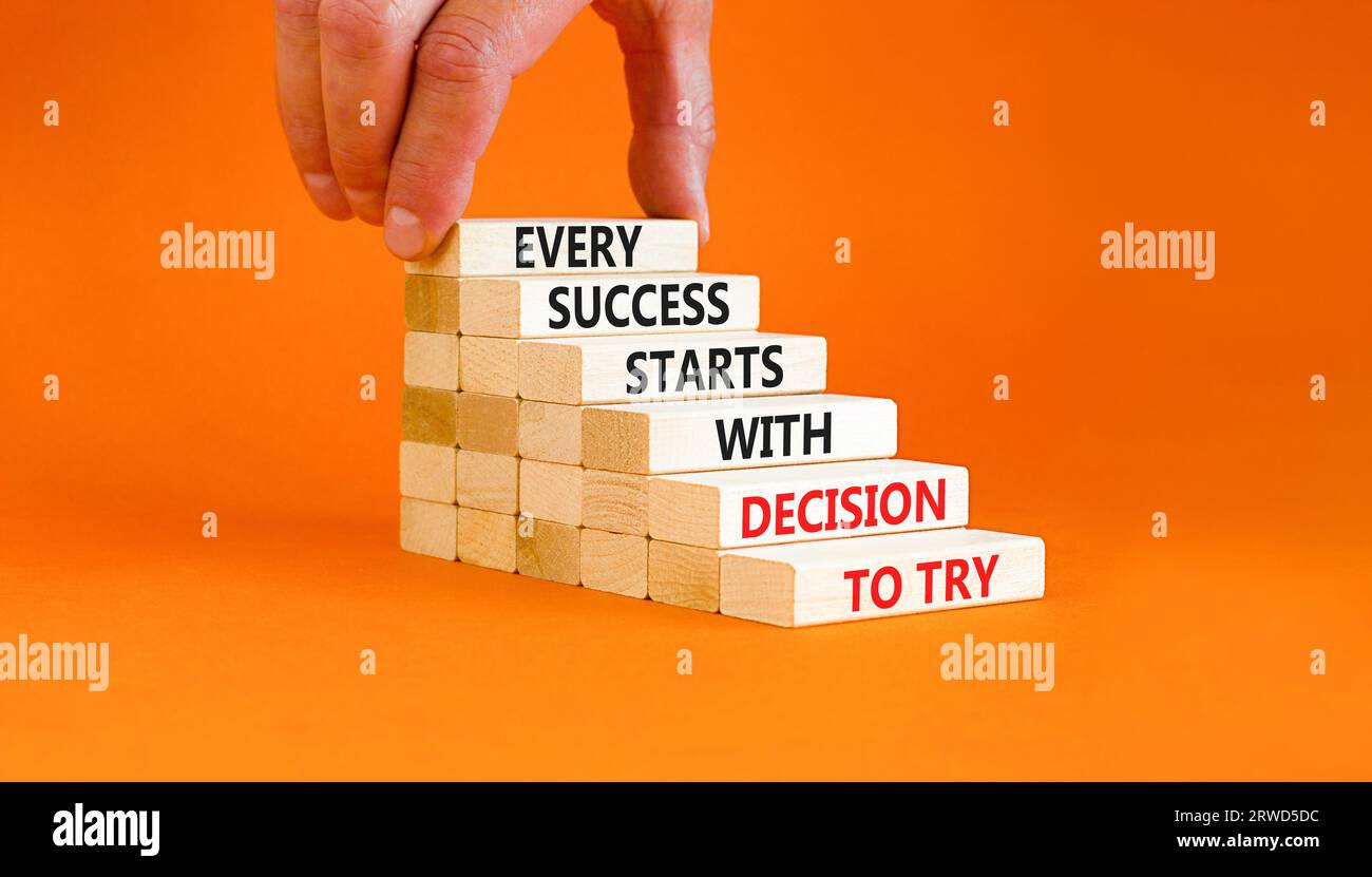 Success symbol. Concept words Every success starts with decision to try ...