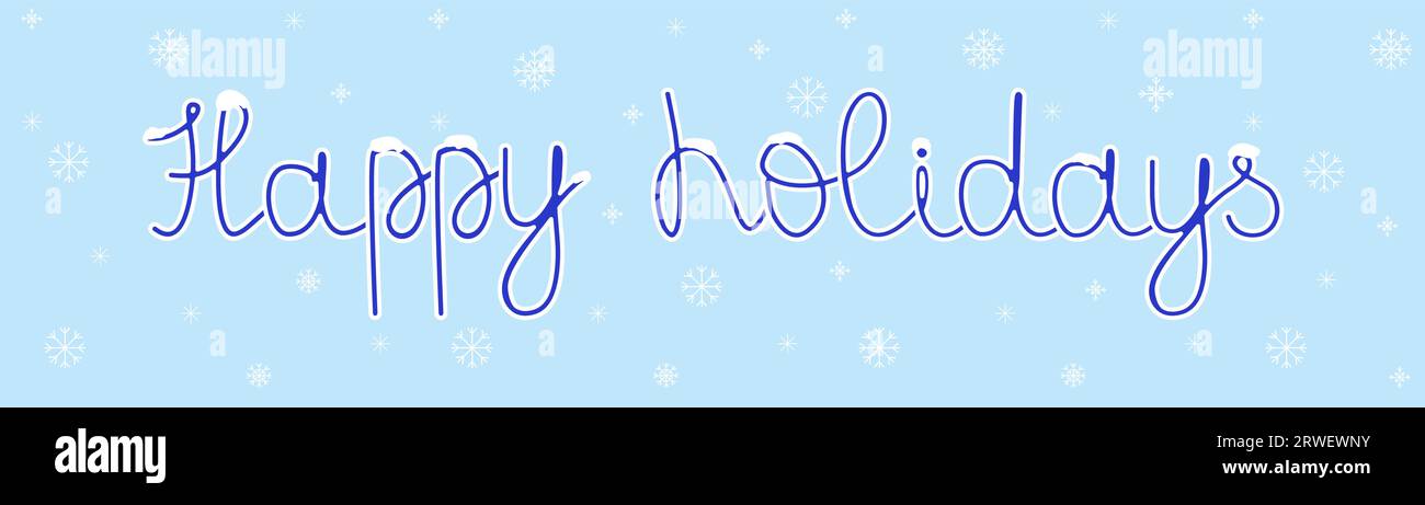 Happy holidays handwriting hi-res stock photography and images - Alamy