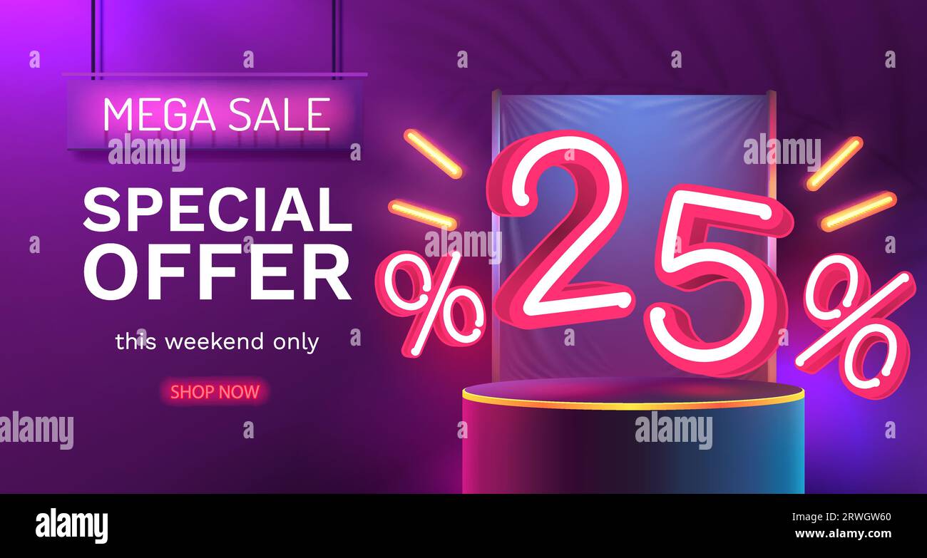 Mega sale special offer, Neon 25 off sale banner. Sign board promotion ...