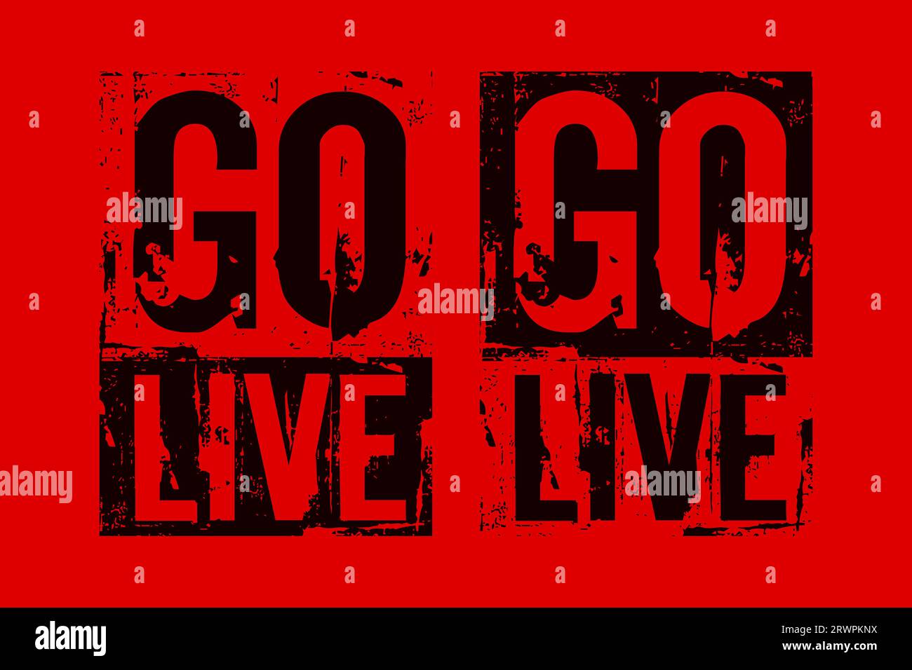 go,live, motivational quote, brush stroke. banner, poster, etc. grunge ...
