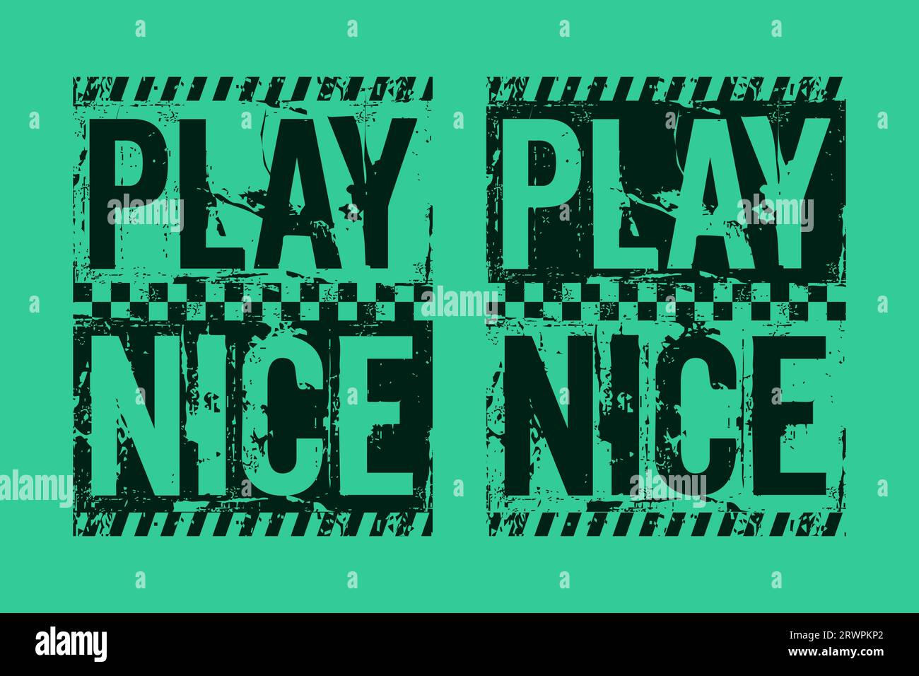 play,nice, motivational quote, brush stroke. banner, poster, etc ...