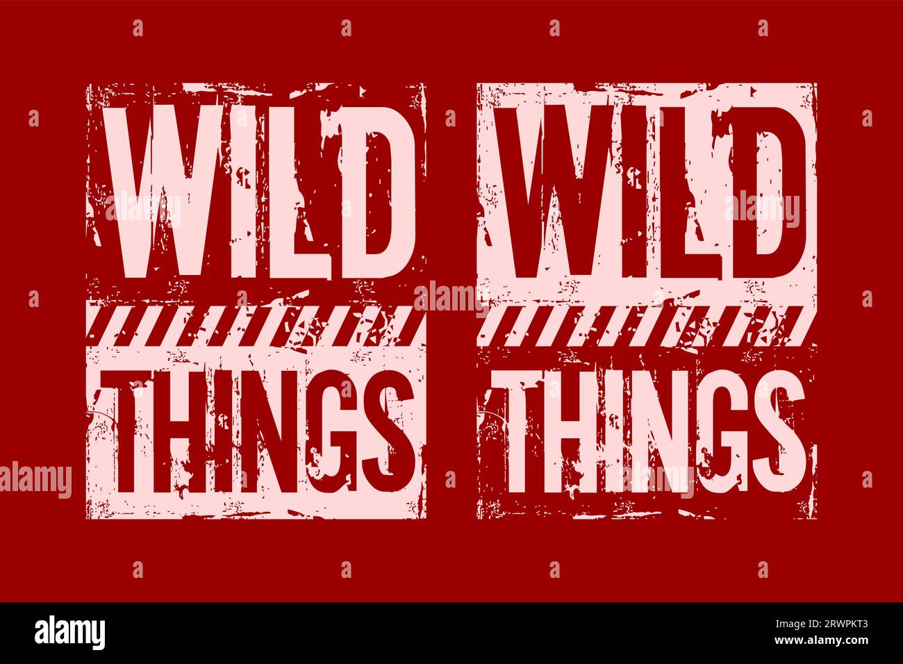 Wildthings Motivational Quote Brush Stroke Banner Poster Etc Grunge Vector Design Stock