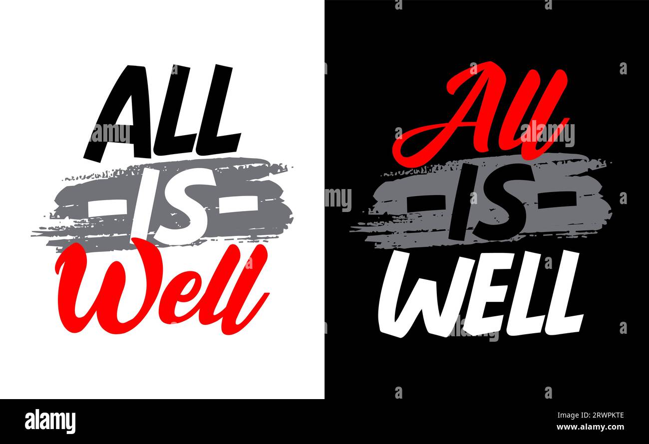 all,is,well, motivational quote, brush stroke. banner, poster, etc ...