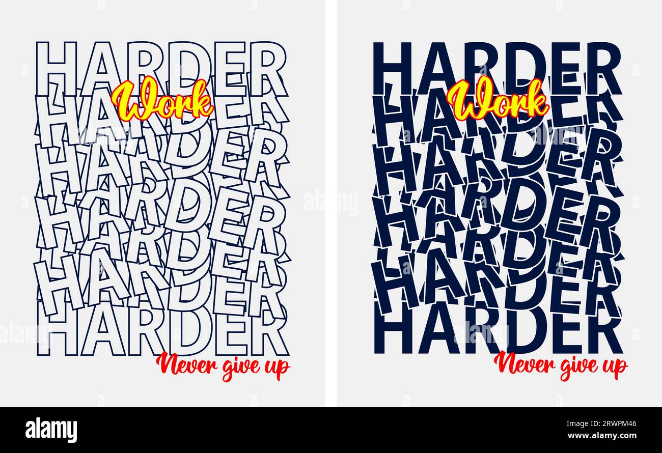 harder work never give up, motivational quote, lettering concept ...