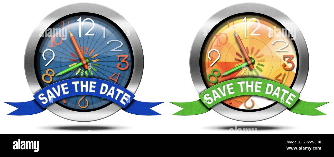 3D Illustration of two colorful clocks with the message save the date ...