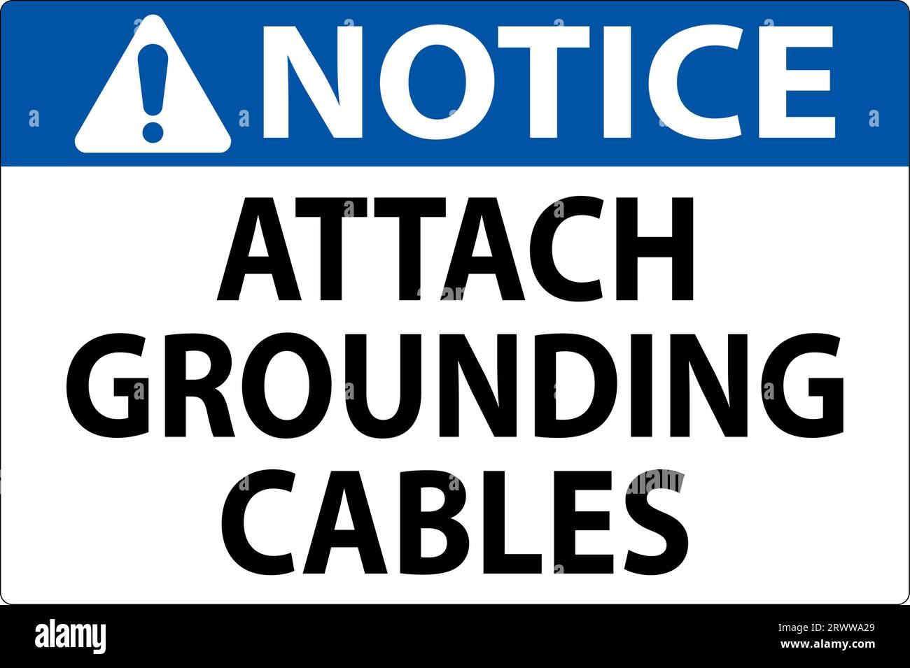 Notice Sign Attach Grounding Cables Stock Vector Image & Art - Alamy