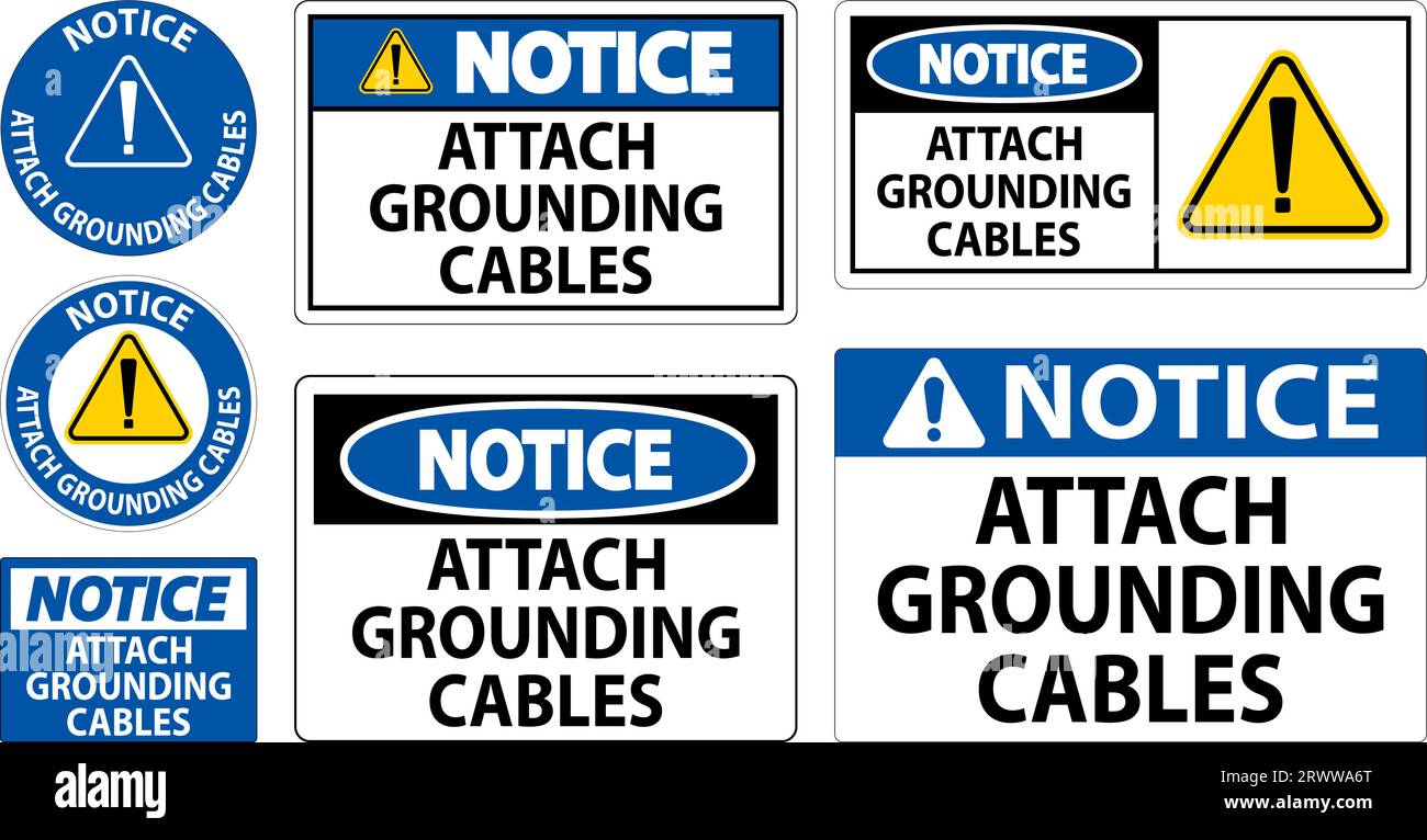 Notice Sign Attach Grounding Cables Stock Vector Image & Art - Alamy